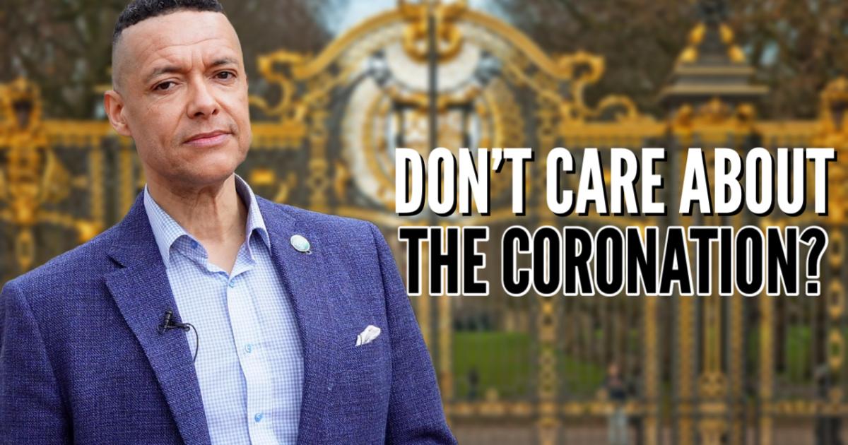 Why I care about the coronation - Clive Lewis